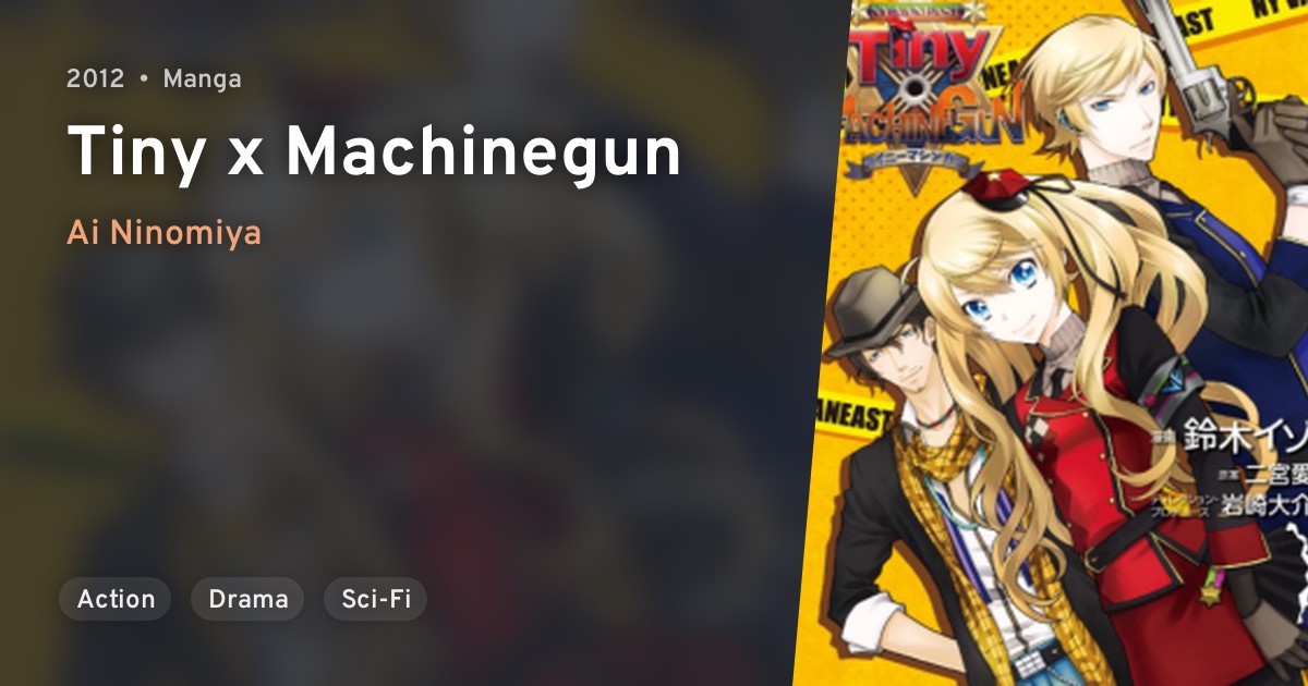 Tiny x Machinegun · AniList