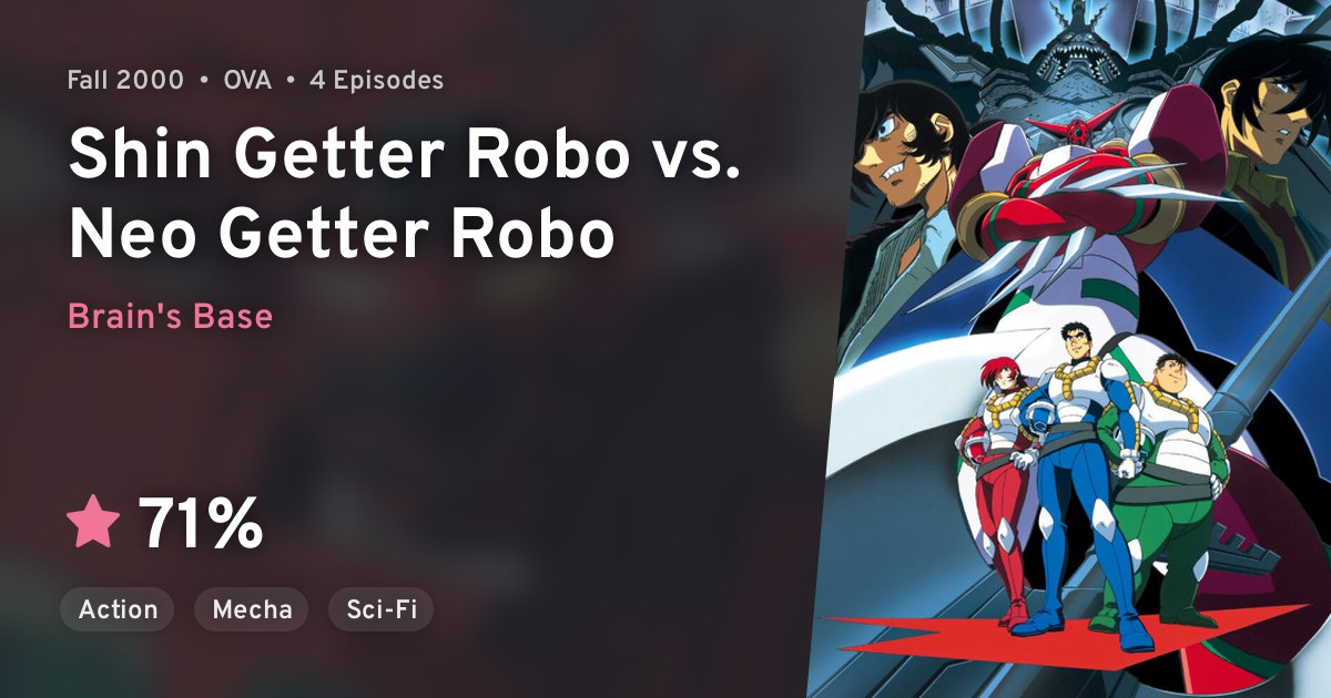 Shin Getter Robo vs. Neo Getter Robo · AniList