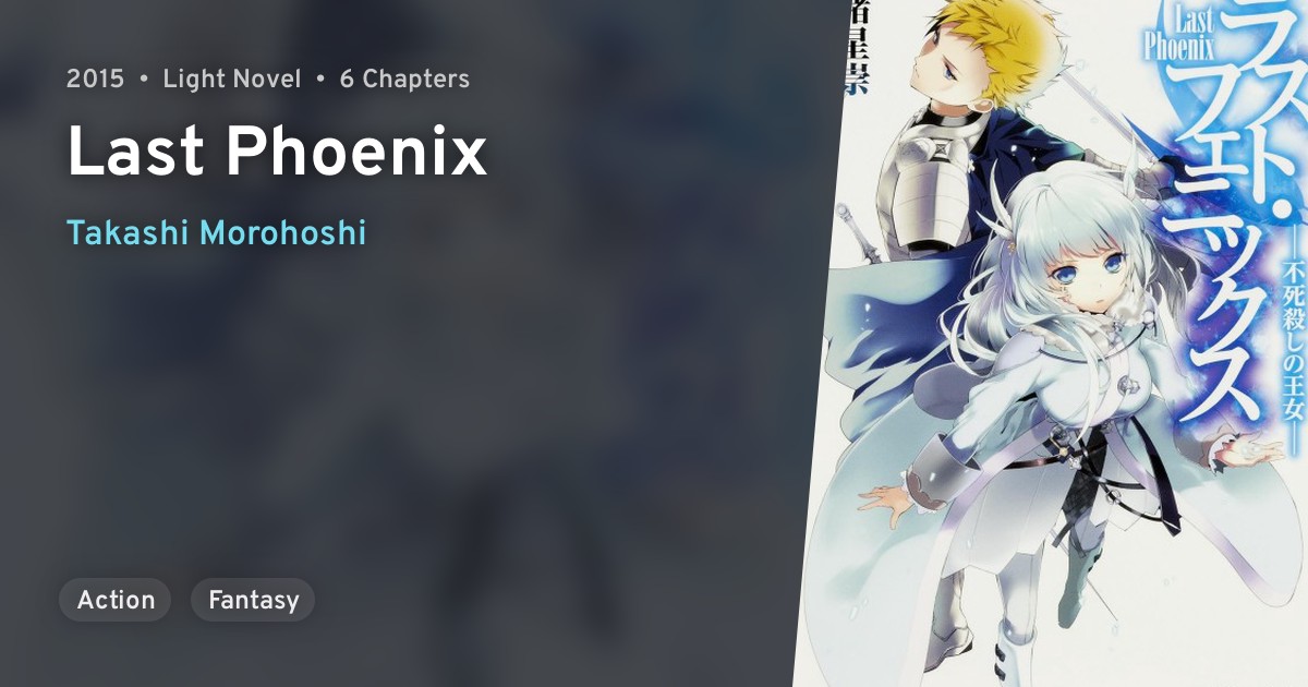 Last Phoenix · AniList