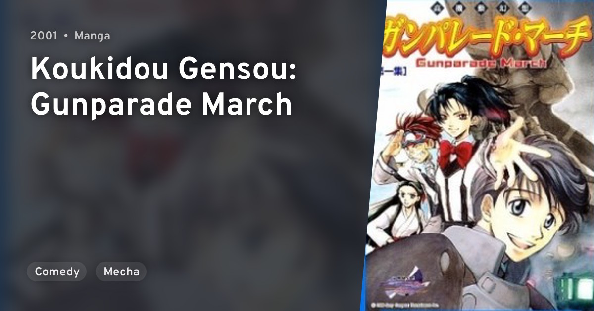 Koukidou Gensou: Gunparade March · AniList
