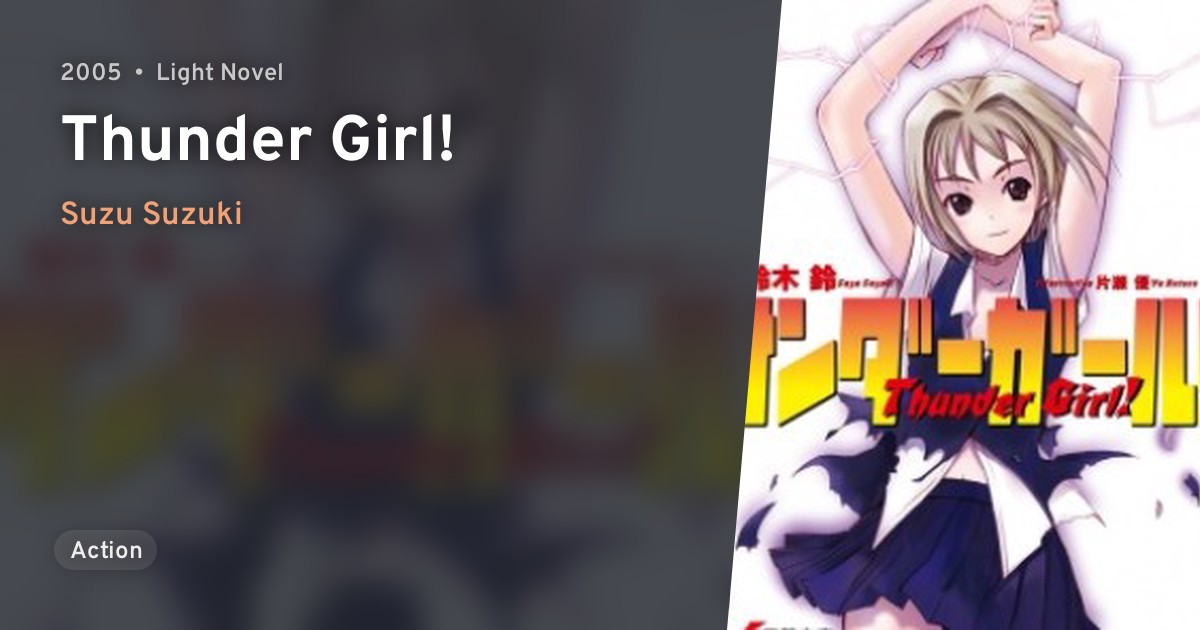 Thunder Girl! · AniList