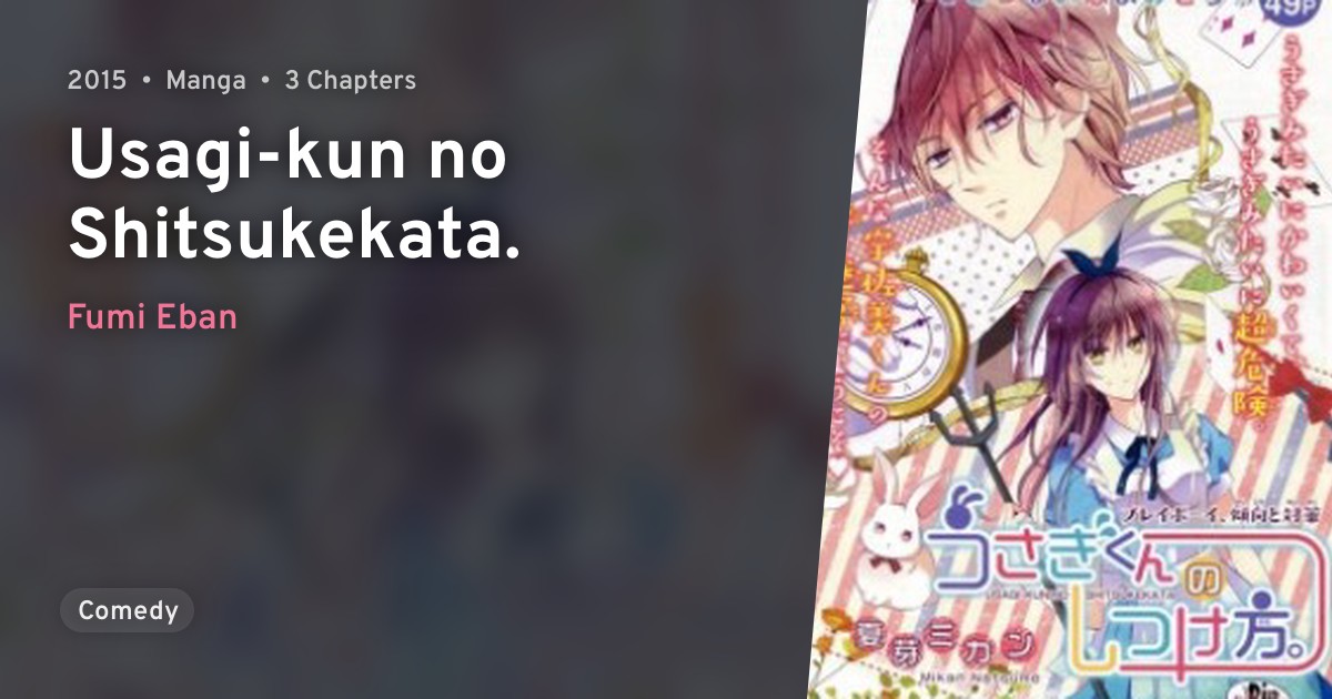 Usagi-kun no Shitsukekata. · AniList