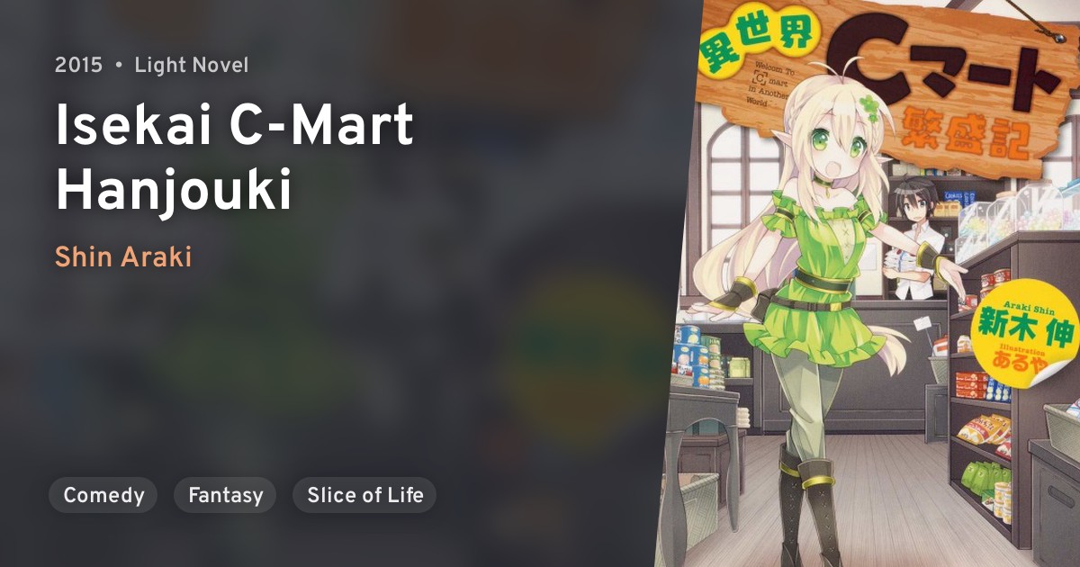 Isekai C-Mart Hanjouki · AniList
