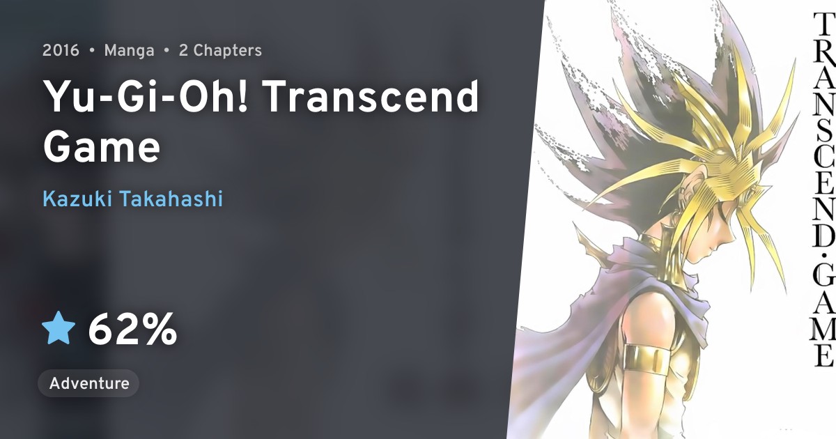 Yu☆Gi☆Oh!: TRANSCEND GAME (Yu-Gi-Oh! Transcend Game) · AniList