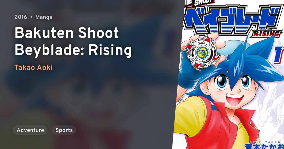 Bakuten Shoot Beyblade: Rising · AniList