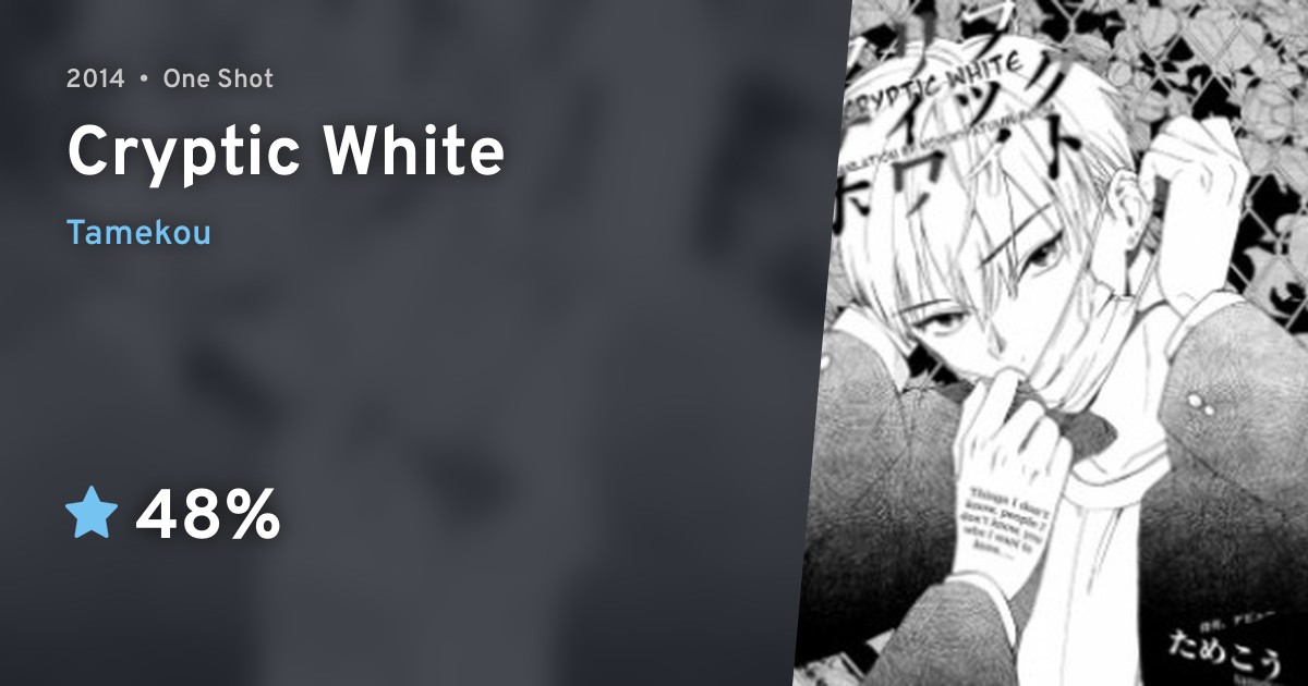 Cryptic White · AniList