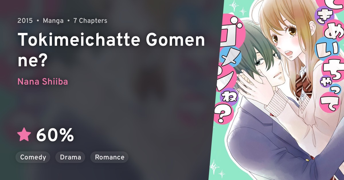 Tokimeichatte Gomen ne? · AniList