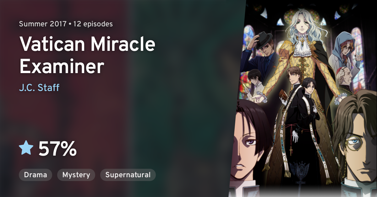 Vatican Kiseki Chousakan (Vatican Miracle Examiner) · AniList