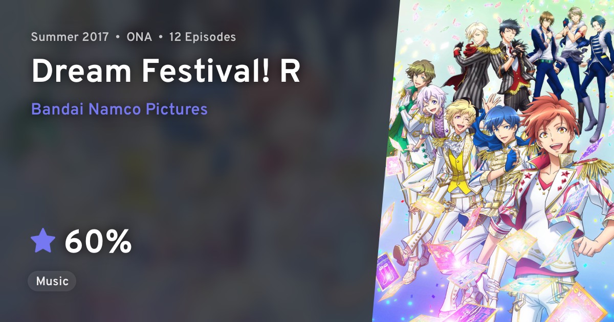 Dream Festival! R · AniList