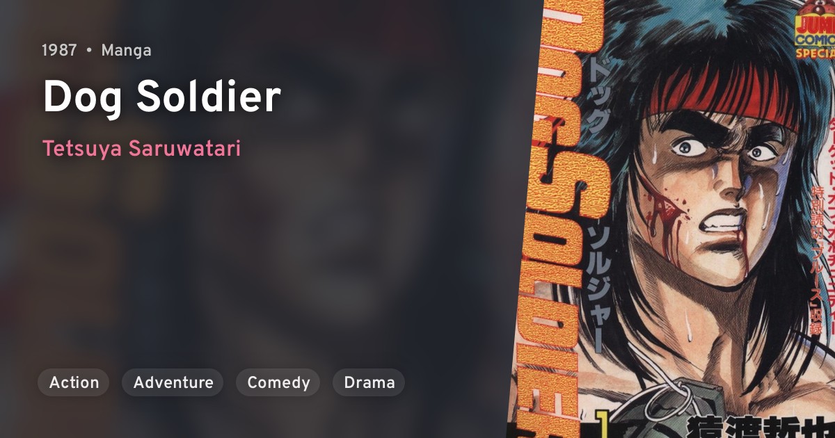 Dog Soldier · AniList