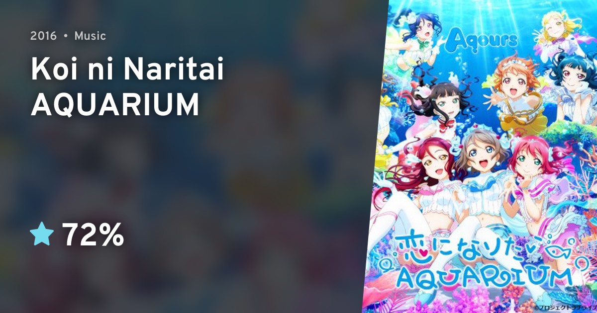 Koi ni Naritai AQUARIUM · AniList