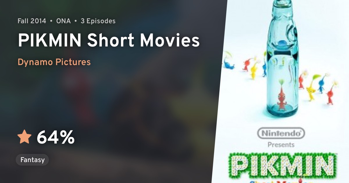 Pikmin Short Movies (PIKMIN Short Movies) · AniList