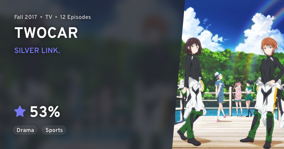 Two Car (TWOCAR) · AniList