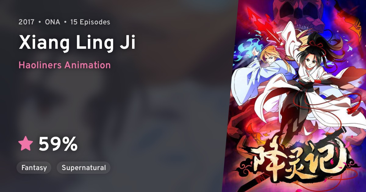 Xiang Ling Ji · AniList