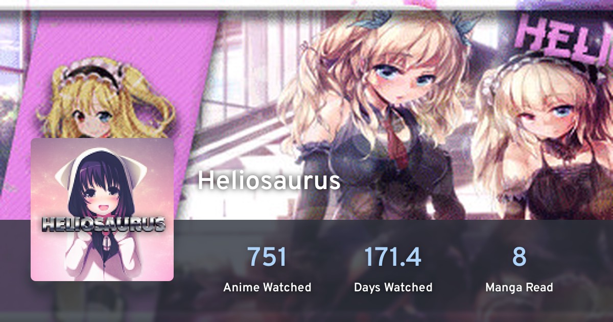 Heliosaurus's profile · AniList