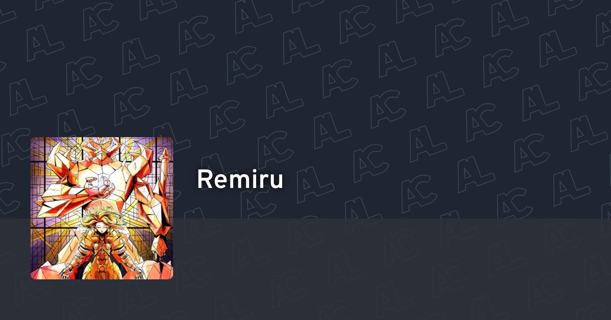 Remiru's profile · AniList