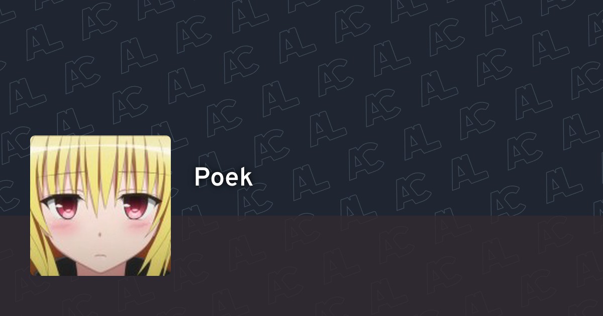 Poek's profile · AniList
