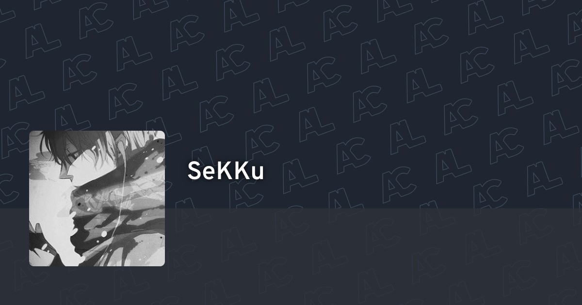 SeKKu's anime list · AniList