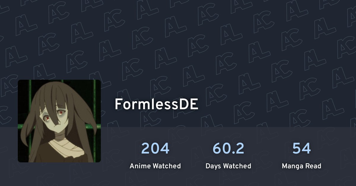 FormlessDE's profile · AniList