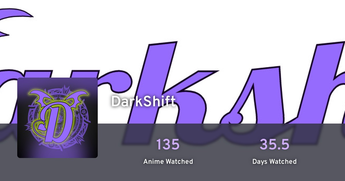 DarkShift's profile · AniList