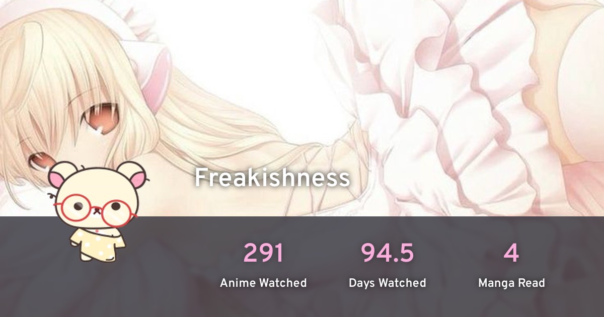 Freakishness's profile · AniList