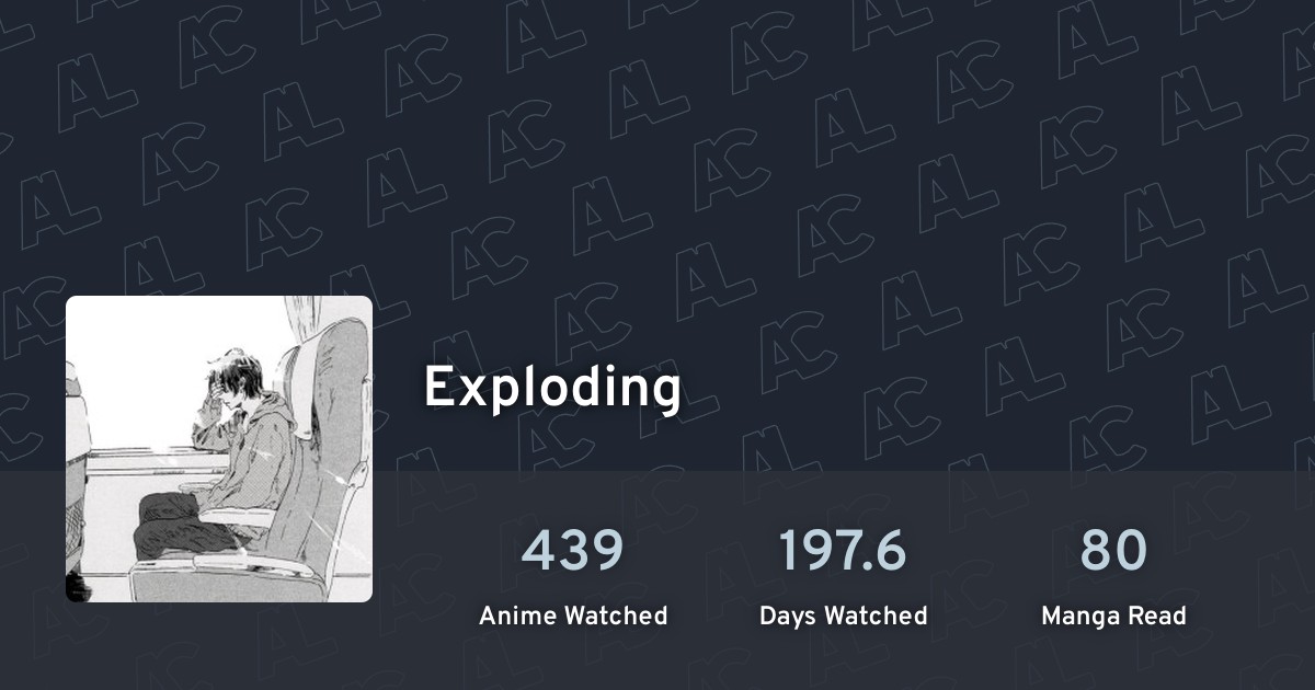 Exploding's profile · AniList