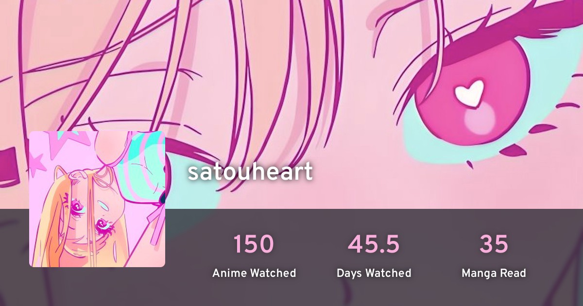 satouheart's profile · AniList