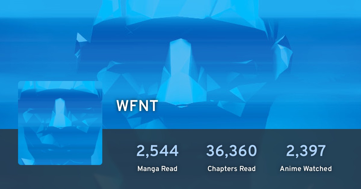 WFNT's profile · AniList