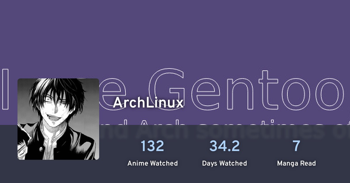 ArchLinux's profile · AniList
