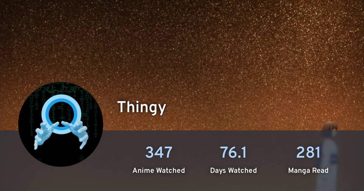 Thingy's profile · AniList