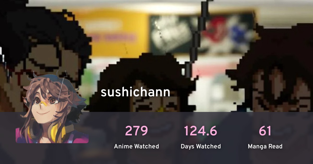 sushichann's profile · AniList