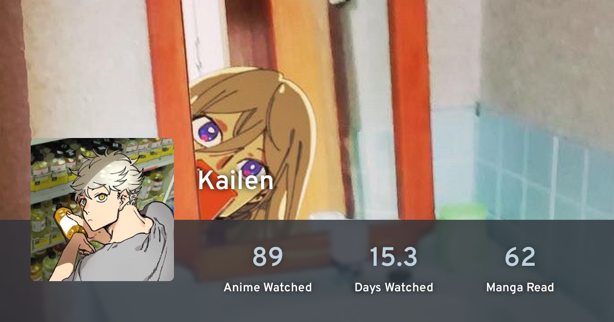 Kailen's profile · AniList