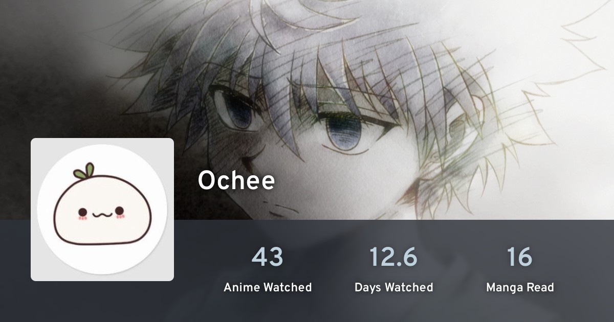 Ochee's profile · AniList