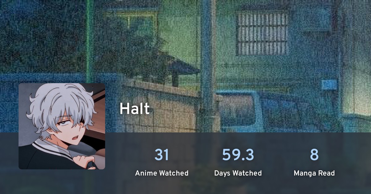 Halt's profile · AniList