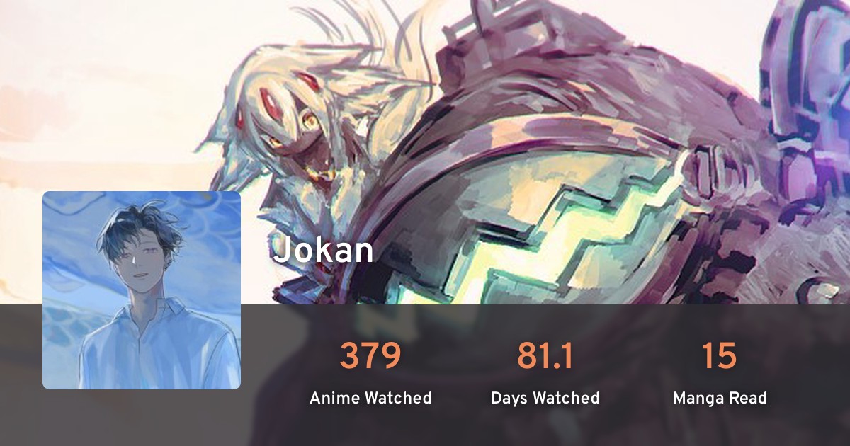 Jokan's profile · AniList
