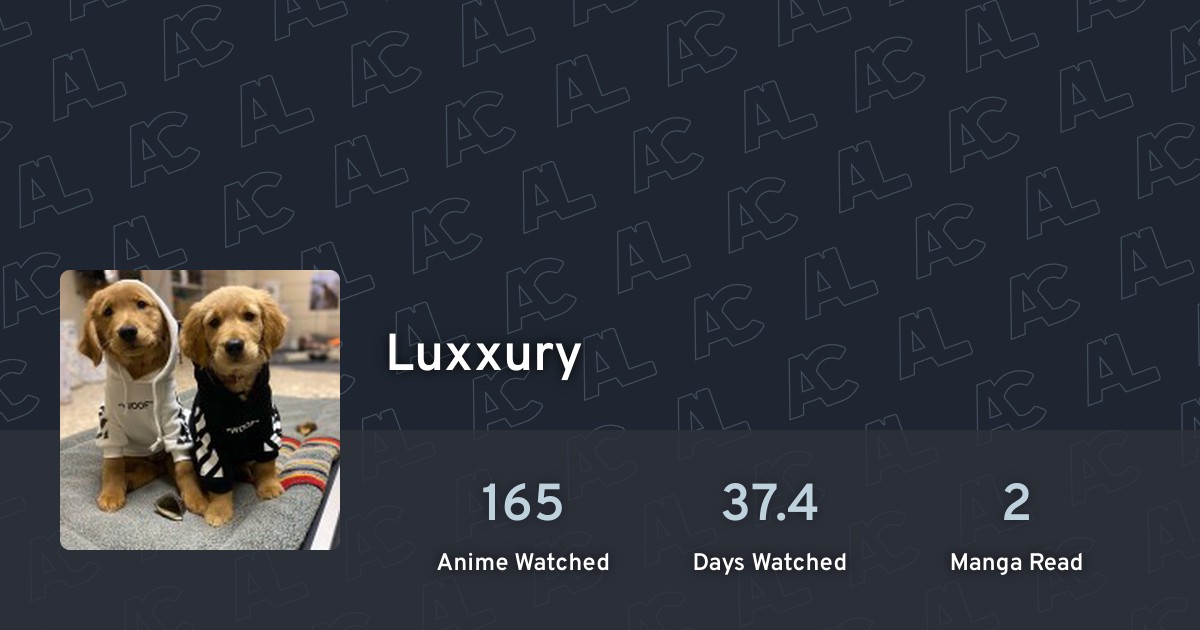 Luxxury's anime list · AniList