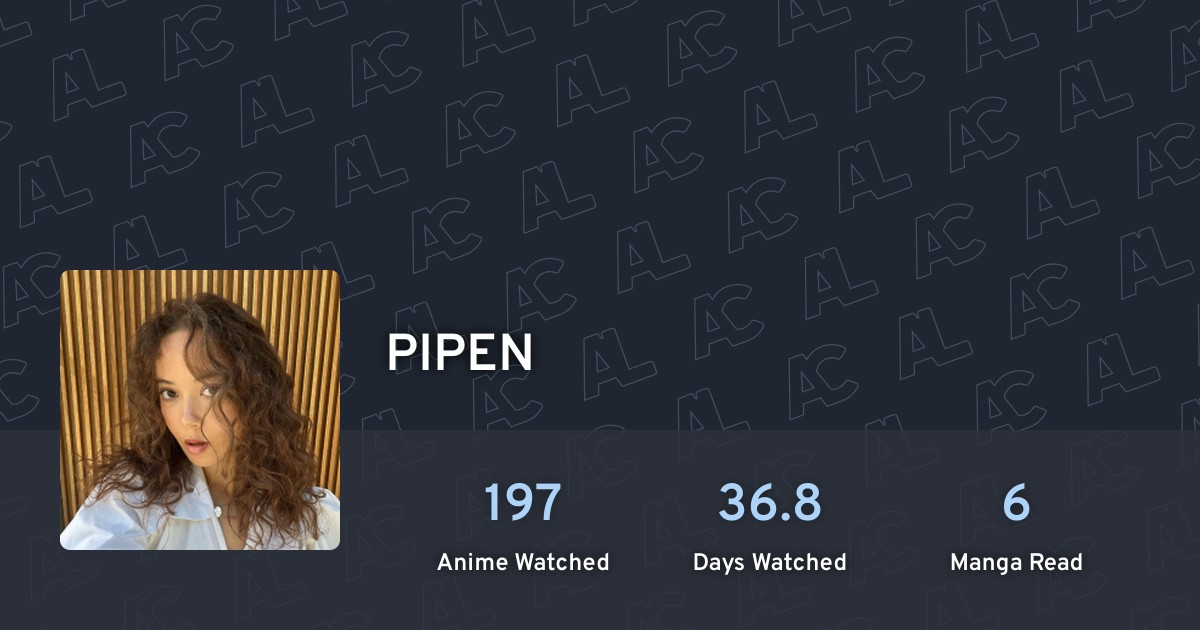PIPEN's anime list · AniList