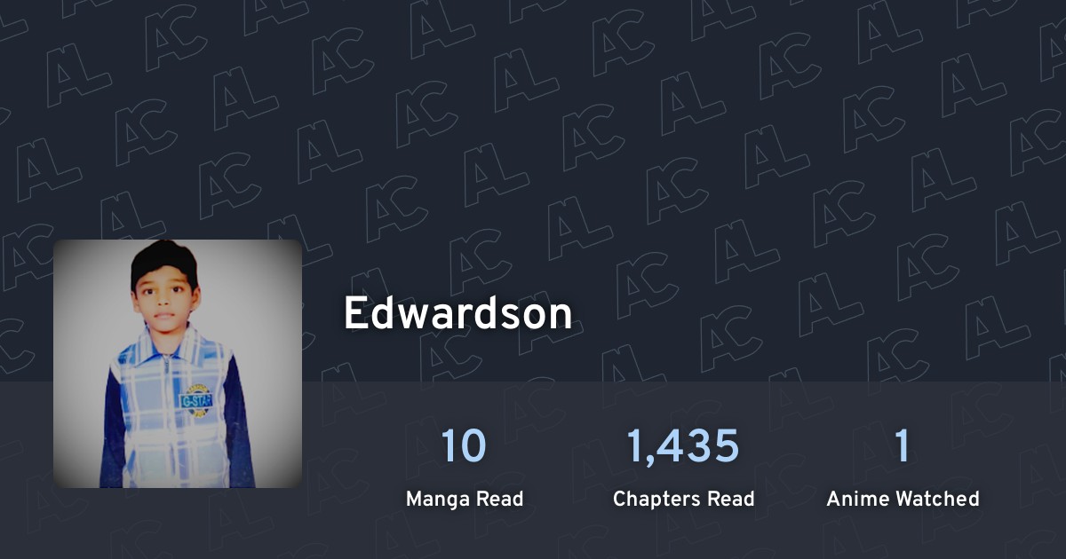 Edwardson's profile · AniList