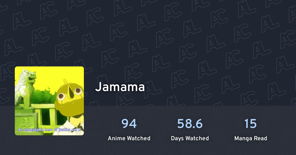 Jamama's profile · AniList