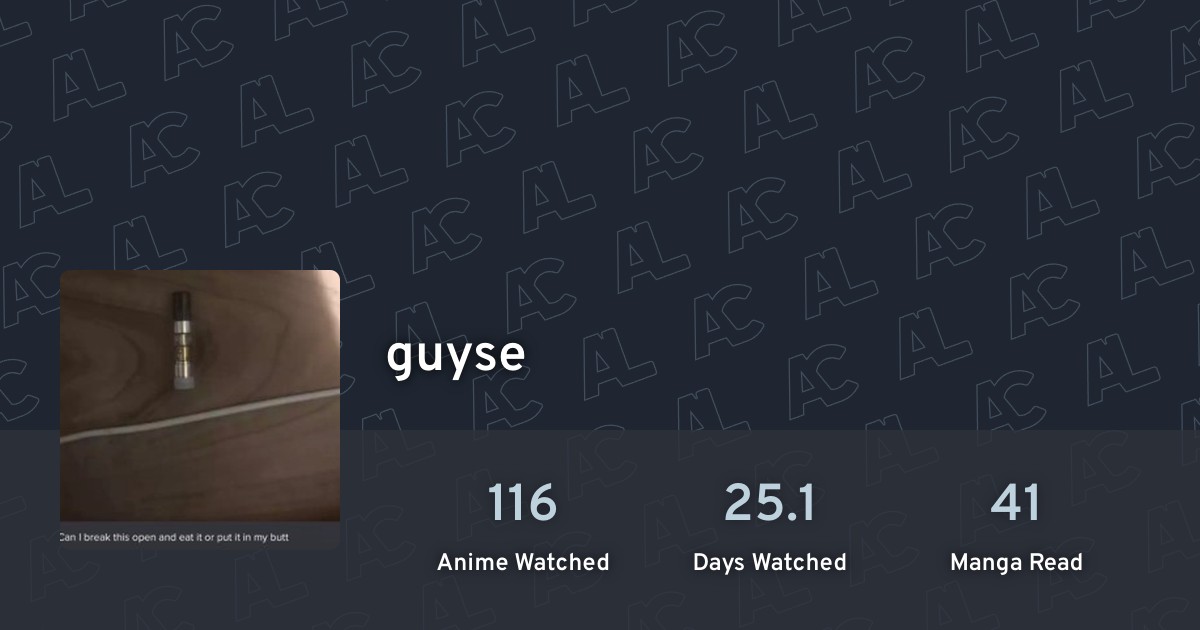guyse's profile · AniList